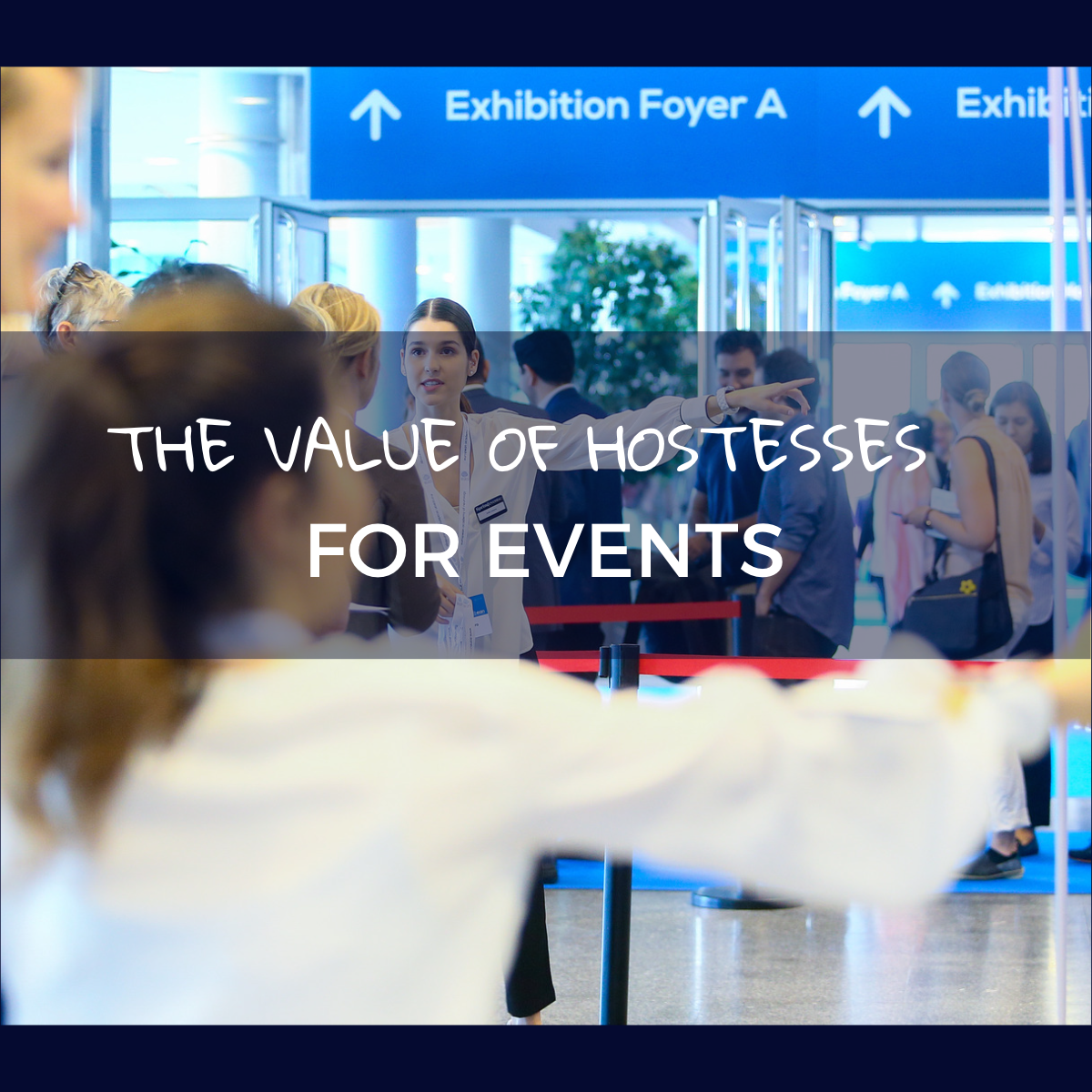 The Value of Hostesses for Events * Springevents